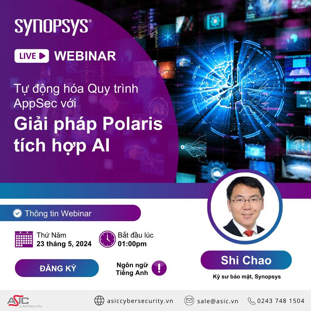 Webinar của Synopsys với chủ đề: Tự động hóa Bảo mật ứng dụng với Polaris Assist, tích hợp AI ...